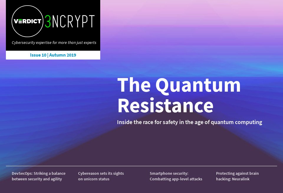 Home | The Quantum Resistance - Verdict Encrypt | Issue 10 | Autumn 2019